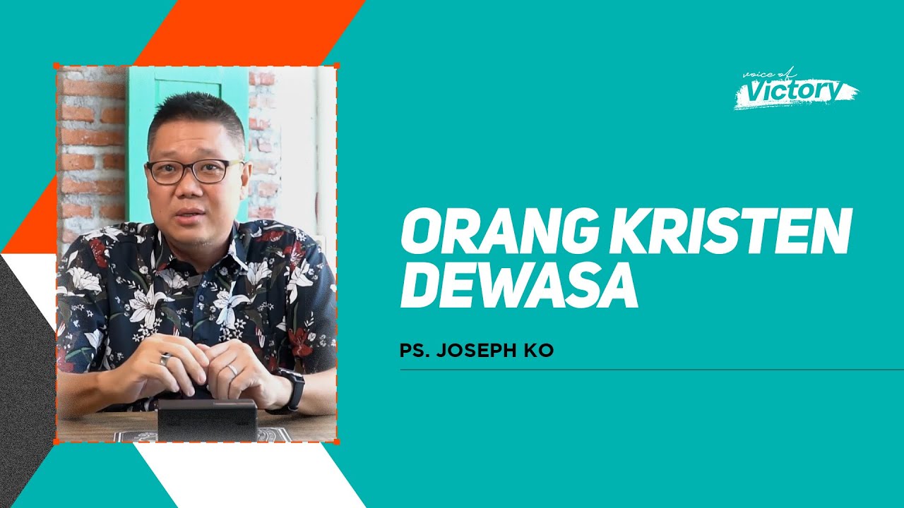 Voice Of Victory | Episode 909 | Orang Kristen Dewasa | Ps. Joseph Ko - YouTube
