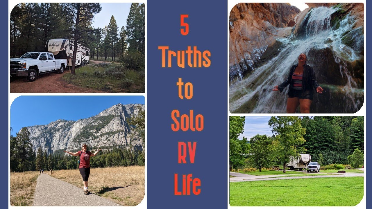 5 Truths to Solo RV Life - Plus Tips to Make it all Better - YouTube