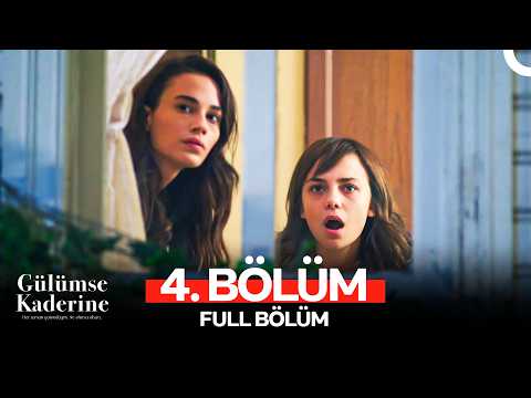Gülümse Kaderine 4. Bölüm