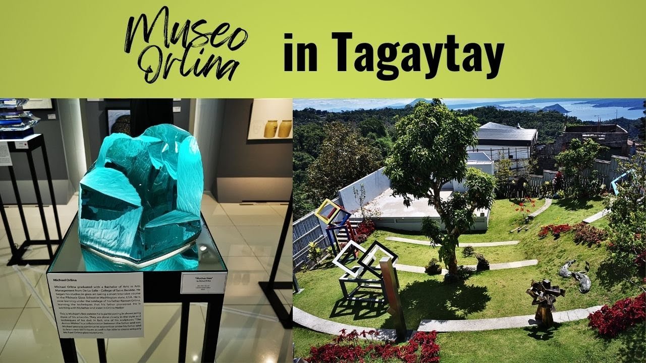 Museo Orlina in Tagaytay - YouTube