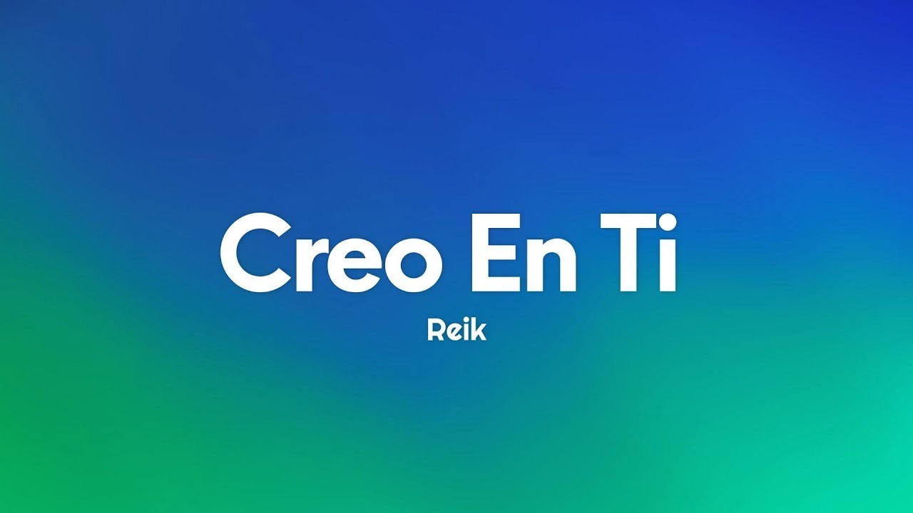 Reik - Creo en Ti (Letra/Lyrics) (1 ora/1hour) - YouTube