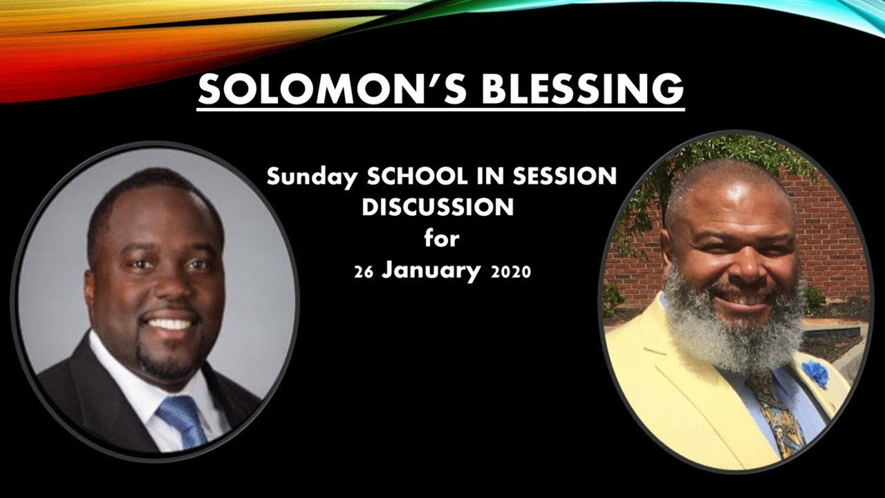 SUNDAY SCHOOL - SOLOMON'S BLESSING - 26 JAN 2020 - YouTube