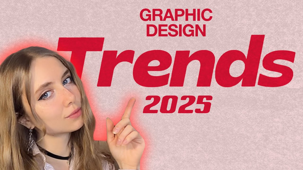 2025 Graphic Design Trends You Should Know - YouTube