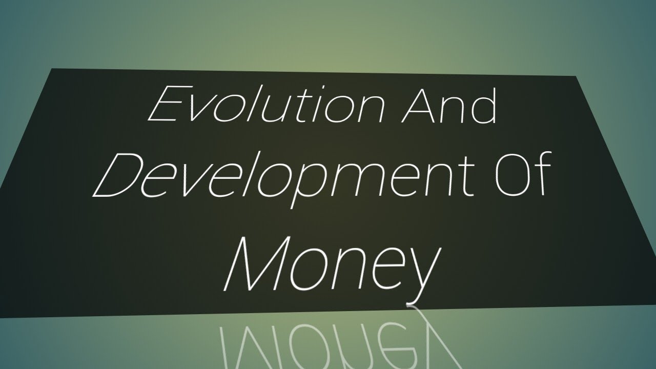 evolution and development of money. BA political science. - YouTube