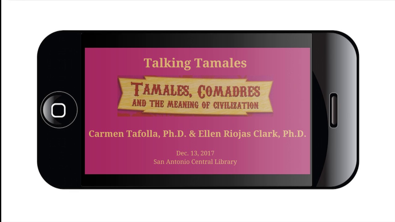 Carmen Tafolla and Ellen Riojas Clark Talk Tamales at San Antonio ...