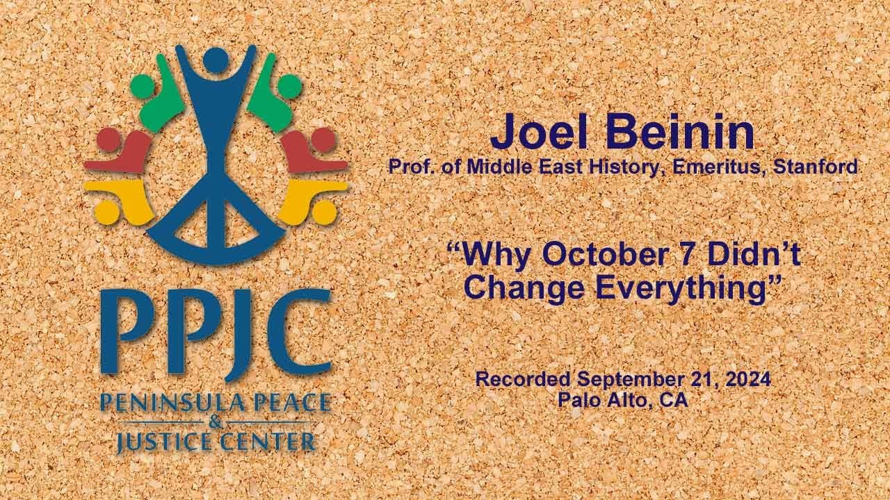 Prof. Joel Beinin: "Why October 7 Did Not Change Everything" - YouTube