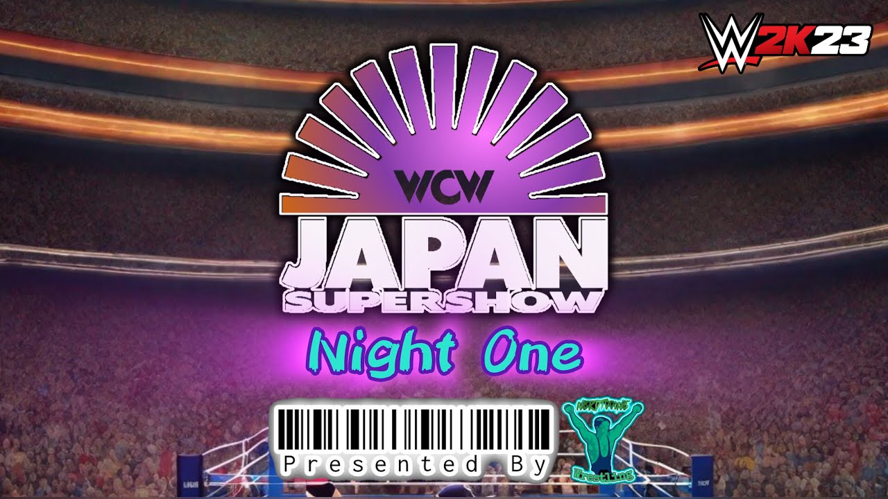WCW Tokyo Supershow Night 1 Premium Live Event: Presented by Nerdtooine ...