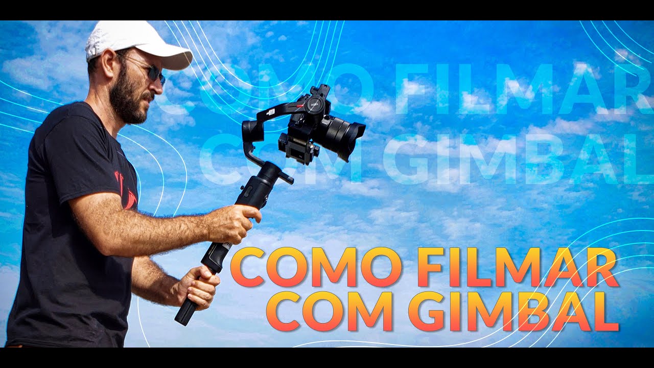 COMO FILMAR COM GIMBAL? 3 dicas e um bônus - YouTube