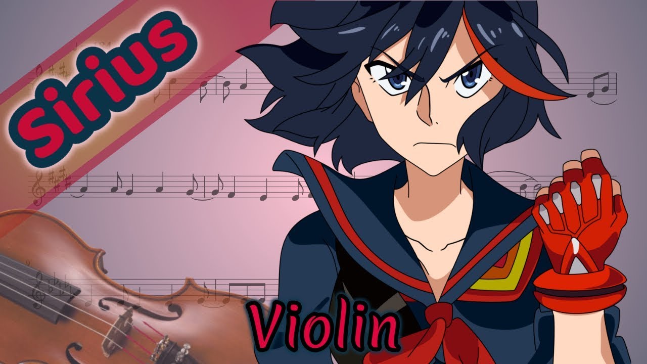 Kill la Kill Opening - Sirius (Violin) - YouTube Music