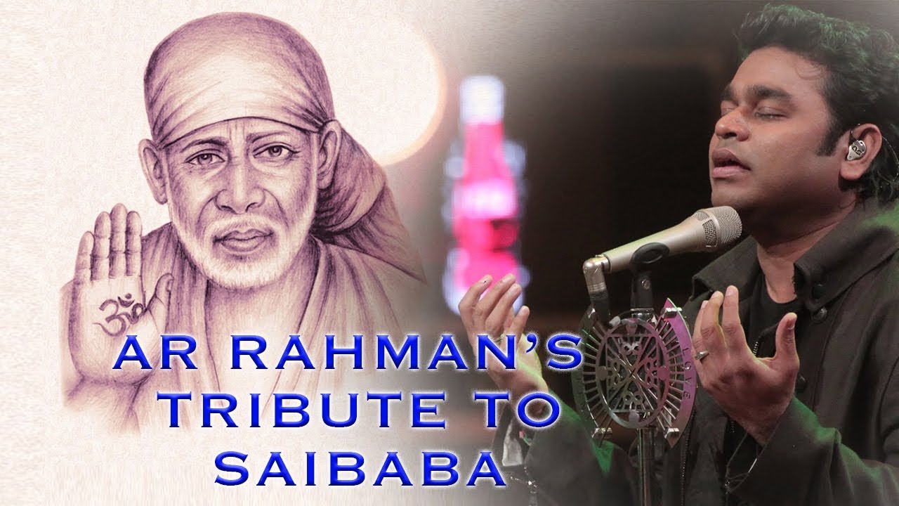 AR RAHMAN'S TRIBUTE TO SAI BABA - YouTube