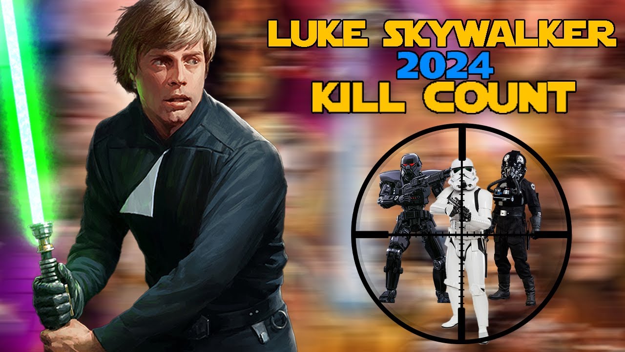 Star Wars Luke Skywalker Kill Count 2024 - YouTube