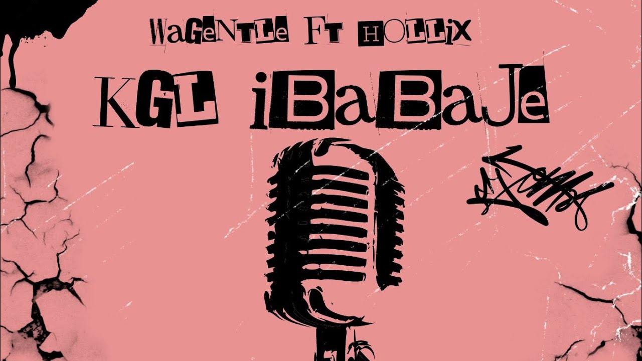 WA GENTLE - KGL IBABAJE FT HOLLIX ( OFFICIAL AUDIO ) - YouTube
