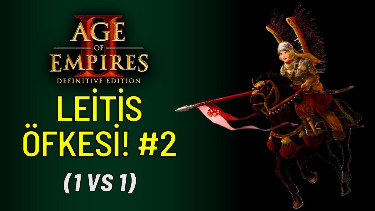 Age of Empires 2 - Leitis Öfkesi! #2 [1 vs 1] | Twitch Yayını (29.05. ...