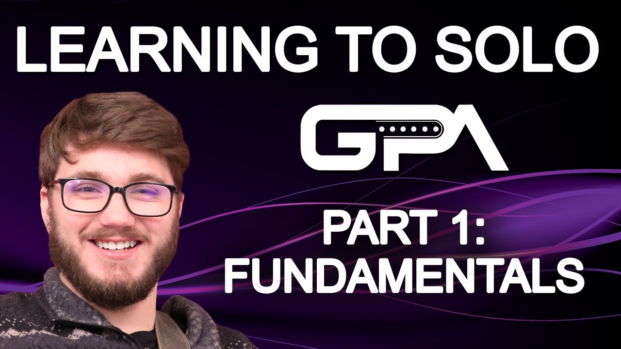Learning to Solo: Part 1 - Fundamentals - YouTube