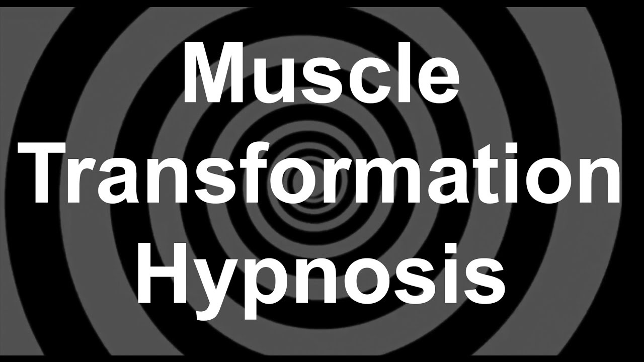 Muscle Transformation Hypnosis - YouTube