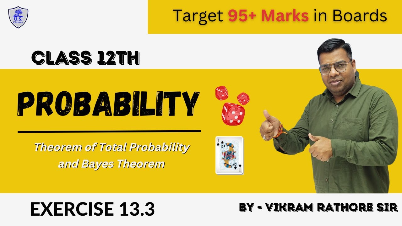Class 12th Probability | Theorem of Total Probability and Bayes theorem ...
