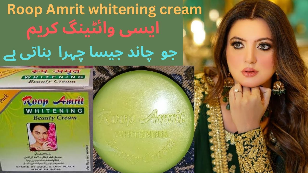 Best Skin whitening cream | Roop Amrit whitening beauty cream | rang ...