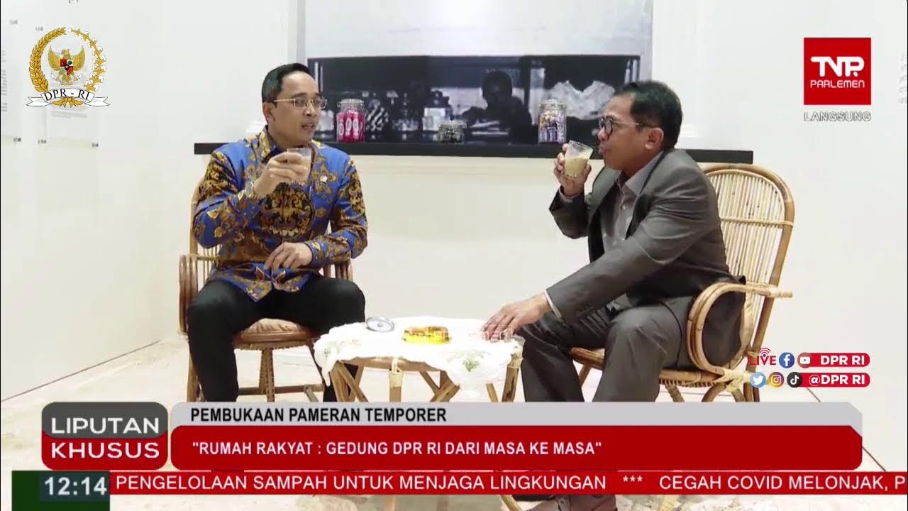 PEMBUKAAN PAMERAN TEMPORER MUSEUM DPR RI - YouTube