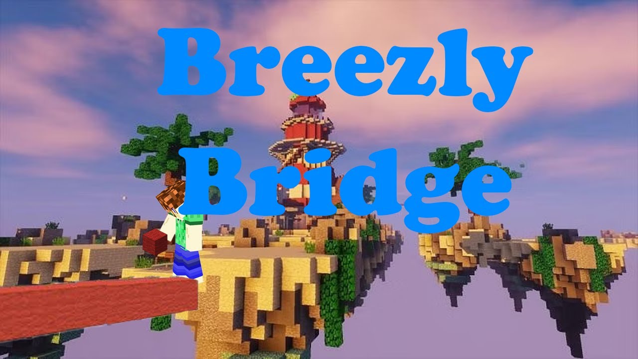 Naučil som sa Breezly Bridge v Minecrafte - YouTube
