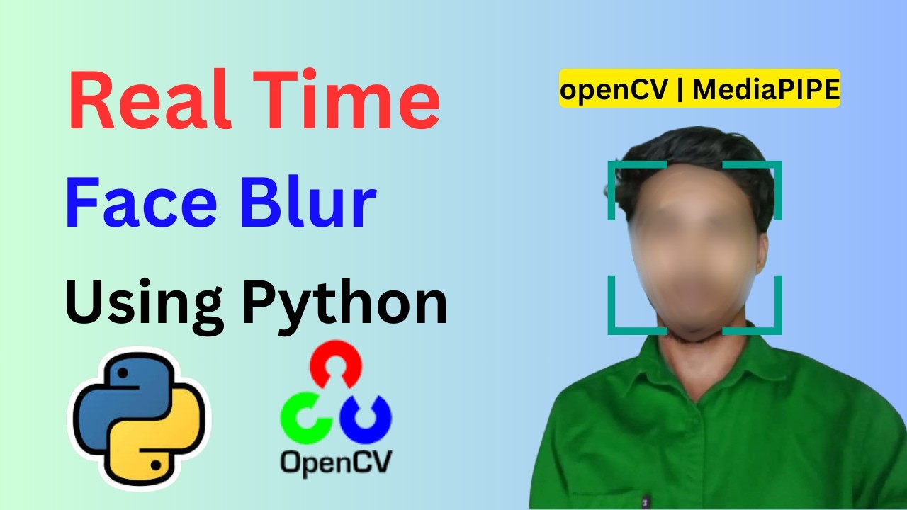 Real-Time Face Blur Using Python | OpenCV & MediaPipe Tutorial (Step-by-Step)🚀 - YouTube