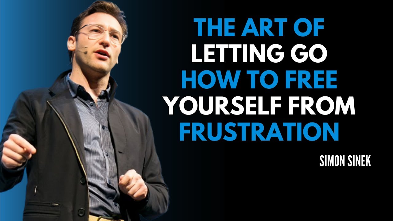 The Art of Letting Go How to Free Yourself from Frustration ...
