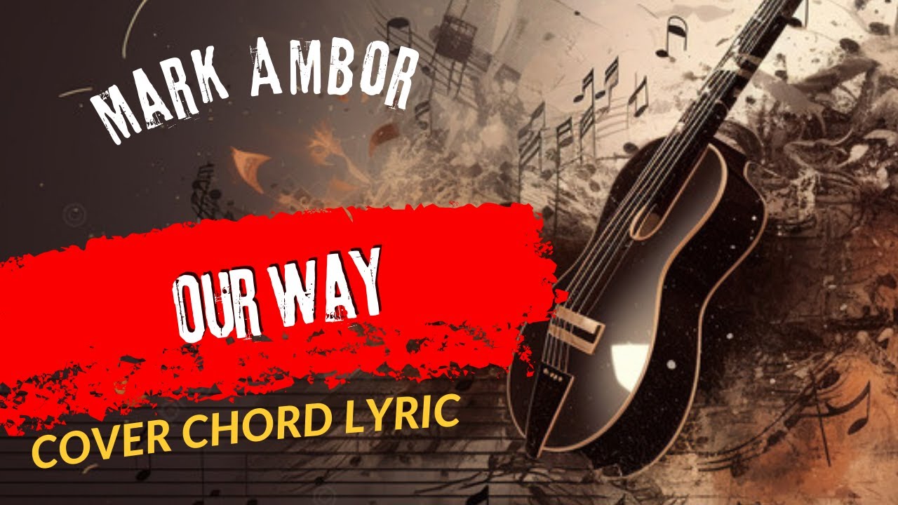 Play Guitar Along Mark Ambor Our Way - YouTube
