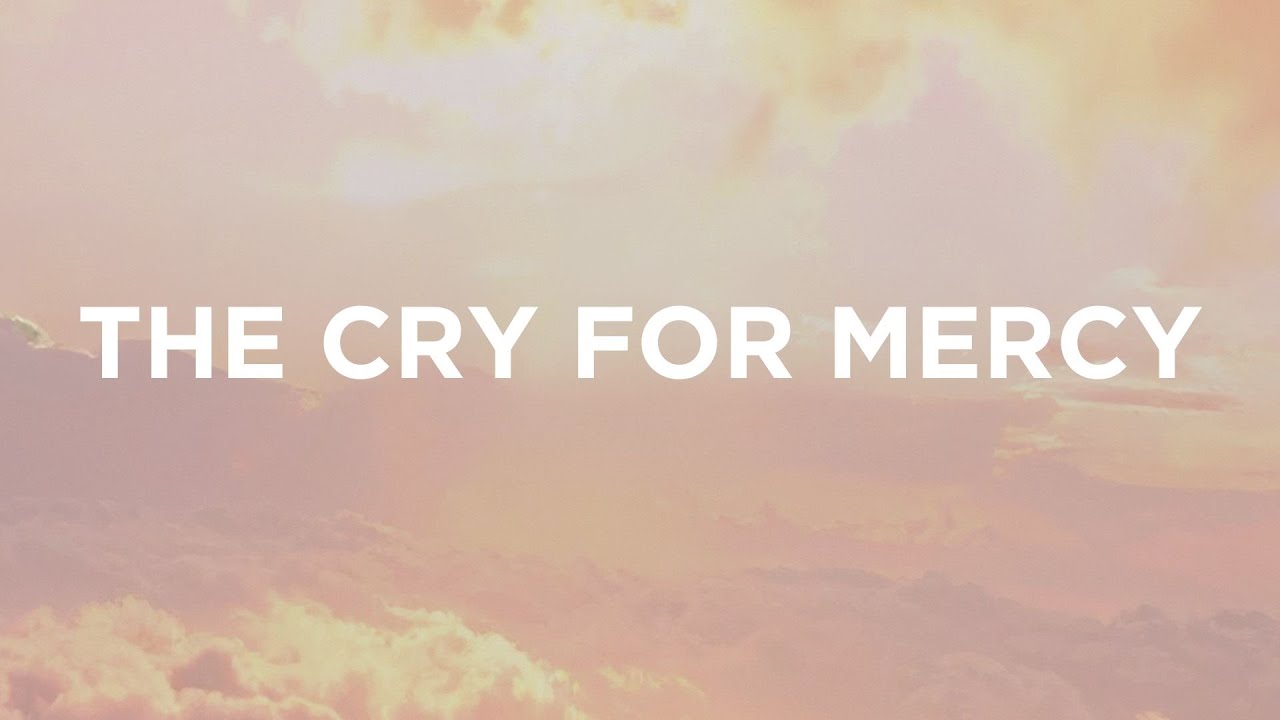 Cry For Mercy - YouTube