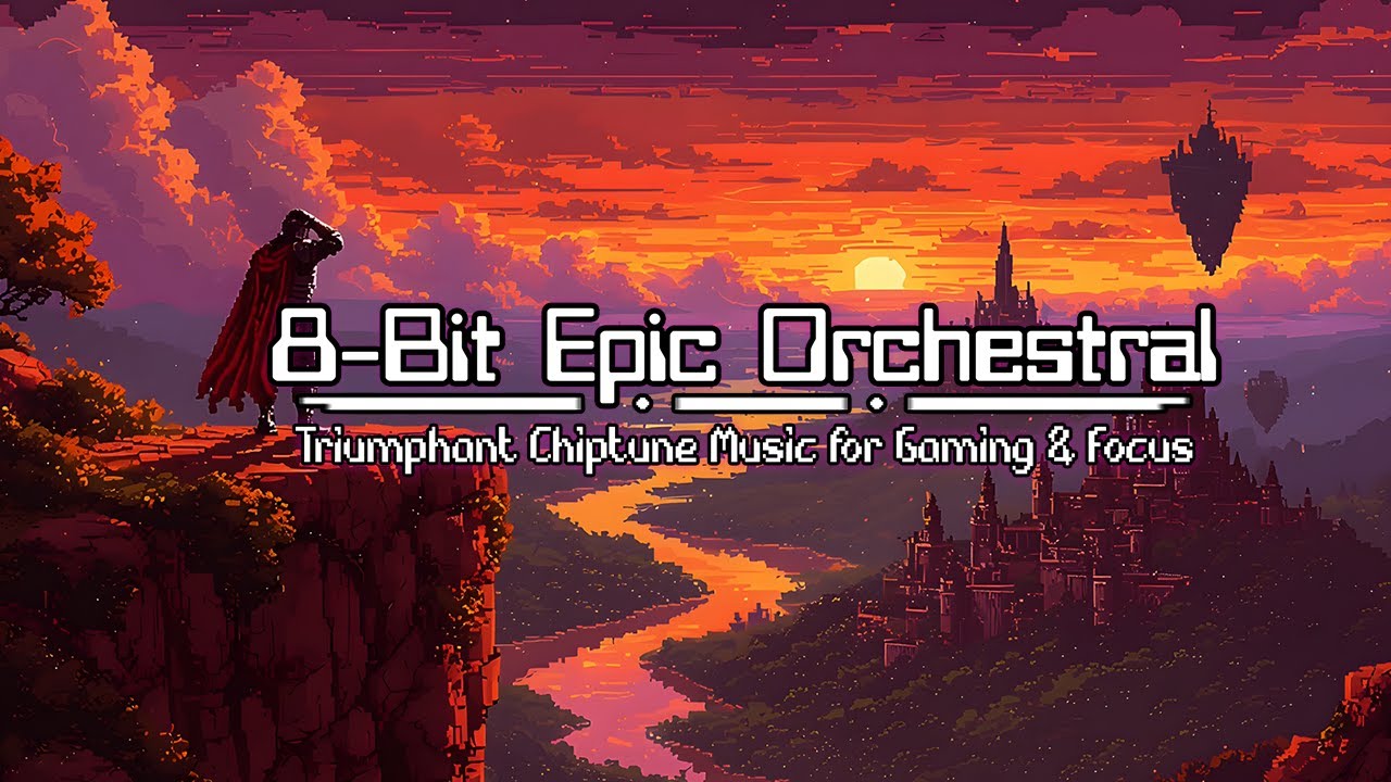 8-Bit Epic Orchestral | Triumphant Chiptune Music for Gaming & Focus ⚔️ ...