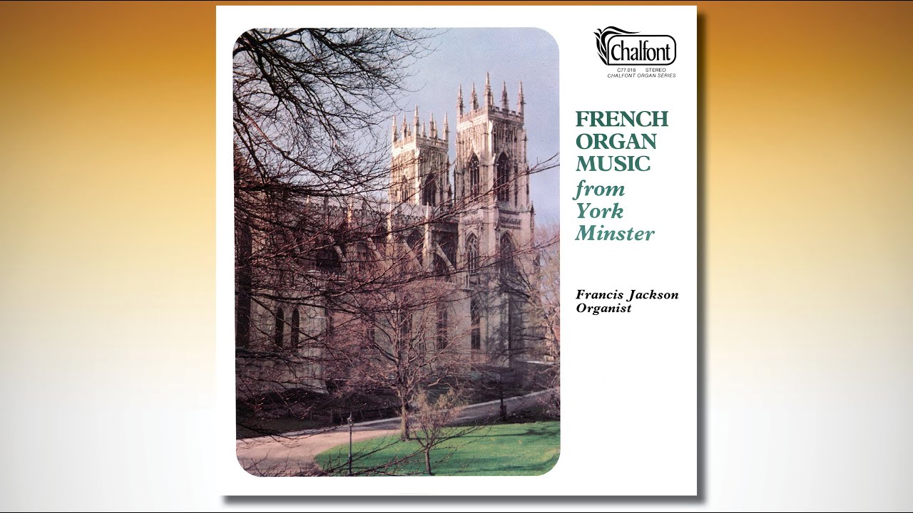 Francis Jackson | French Organ Music | York Minster - YouTube