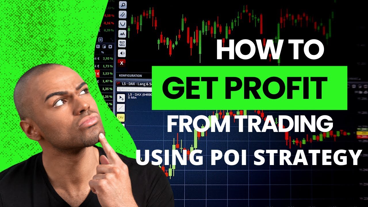 How to get profits from trading using POI Strategy while analyzing ...