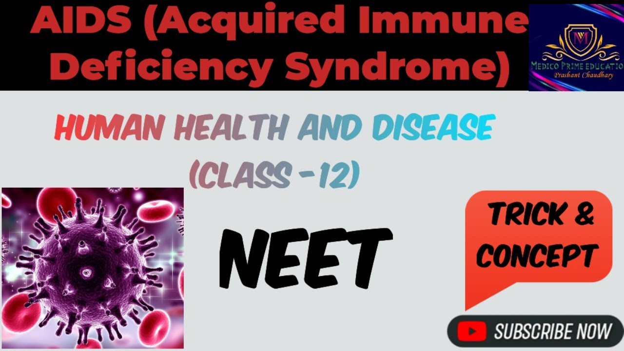 AIDs | Symptoms of HIV | Lifecycle of HIV | Human health and disease ...