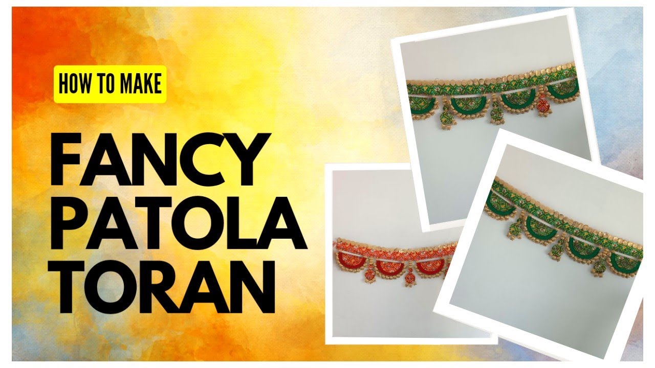 How To make PATOLA FANCY Toran - YouTube