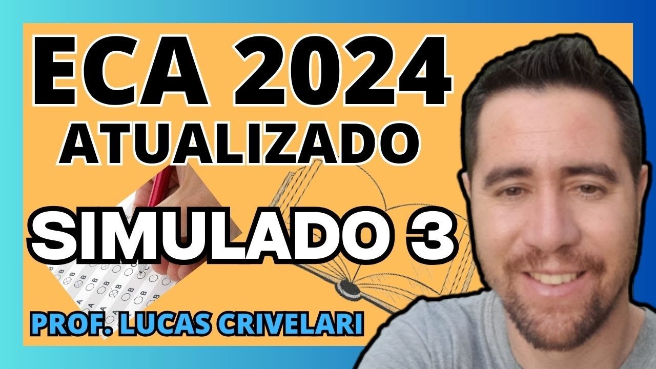 ECA 2024: SIMULADO 3 - RESOLVENDO QUESTÕES ATUALIZADAS - YouTube