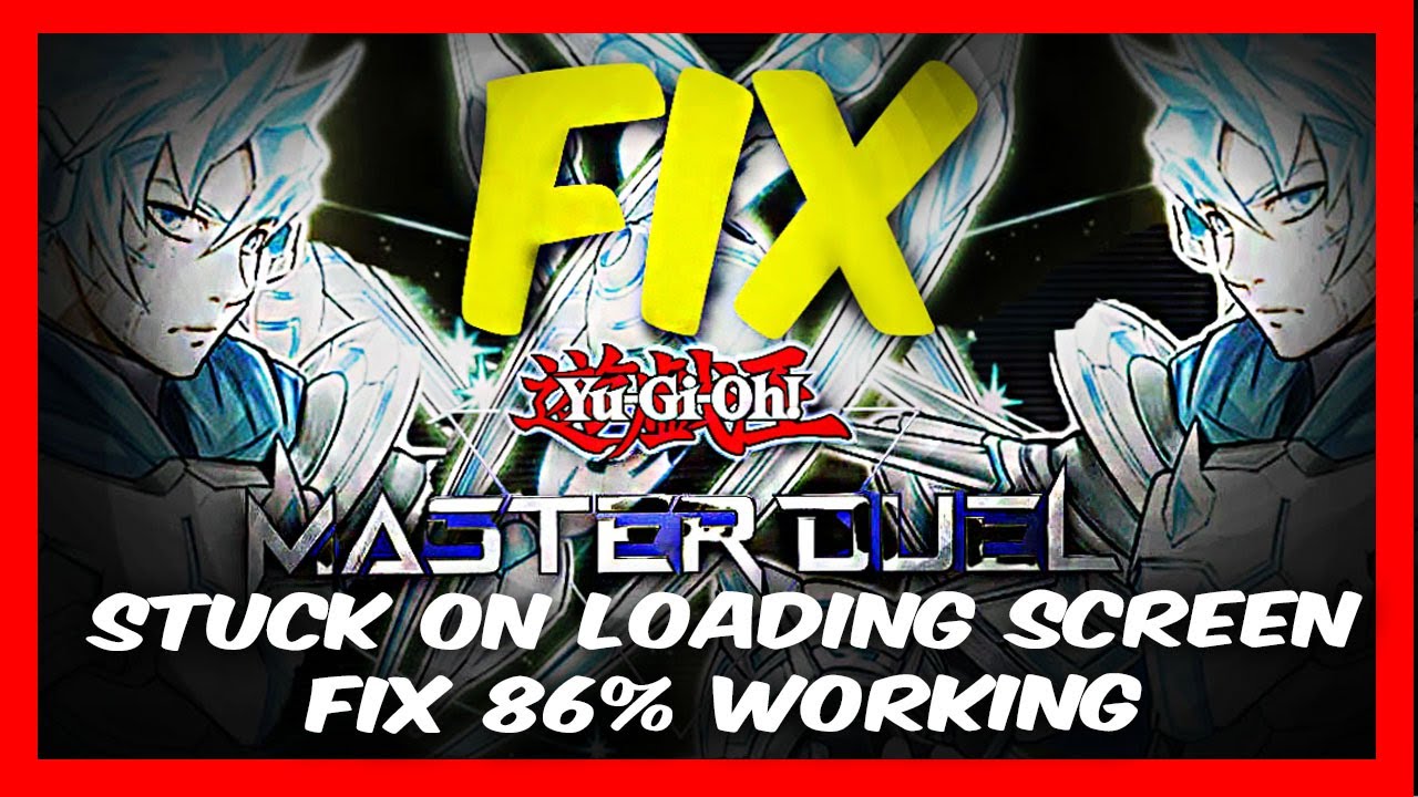 Yu Gi Oh Master Duel Stuck on loading screen FIX 86% WORKING (2023 ...