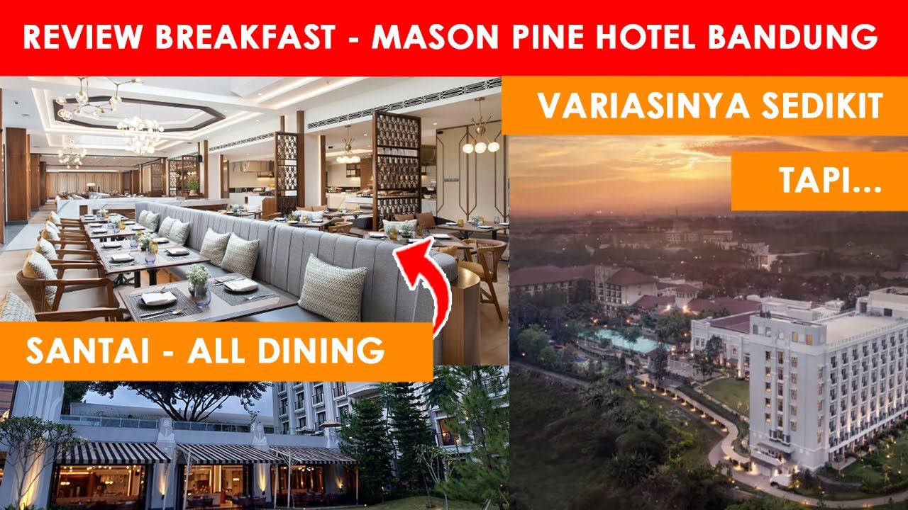 Review Mason Pine Bandung - Santai Resto - Review Breakfast Mason Pine ...
