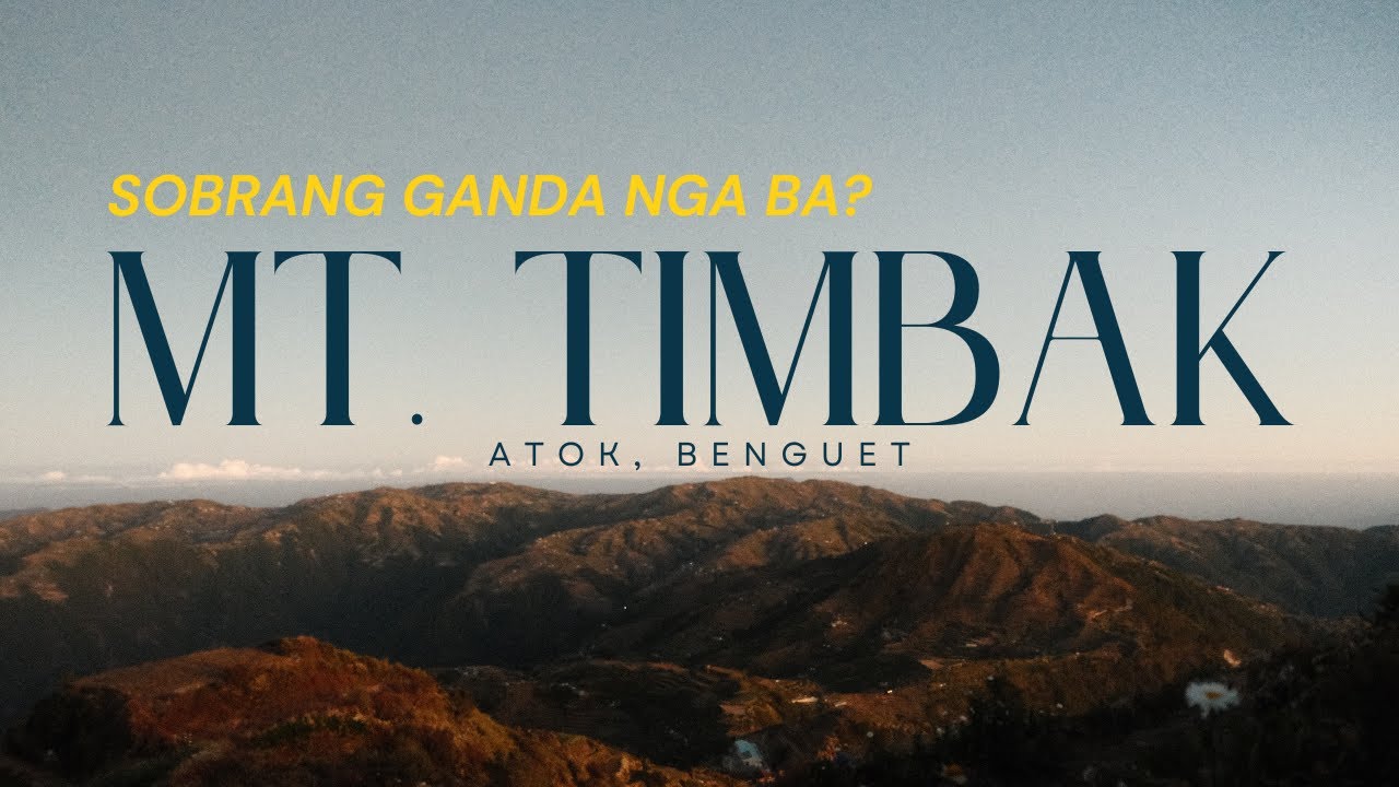 MATAAS PA SA HIGHEST POINT? MT. TIMBAK - YouTube