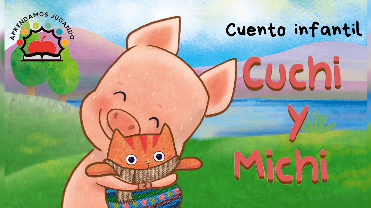 Cuento "Cuchi 🐷 y Michi 🐱" - YouTube