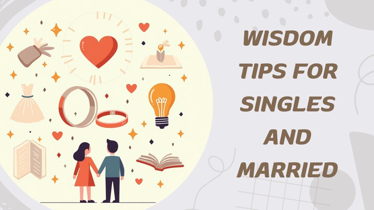 Essential Wisdom for Singles & Married Couples – Life-Changing Marriage ...