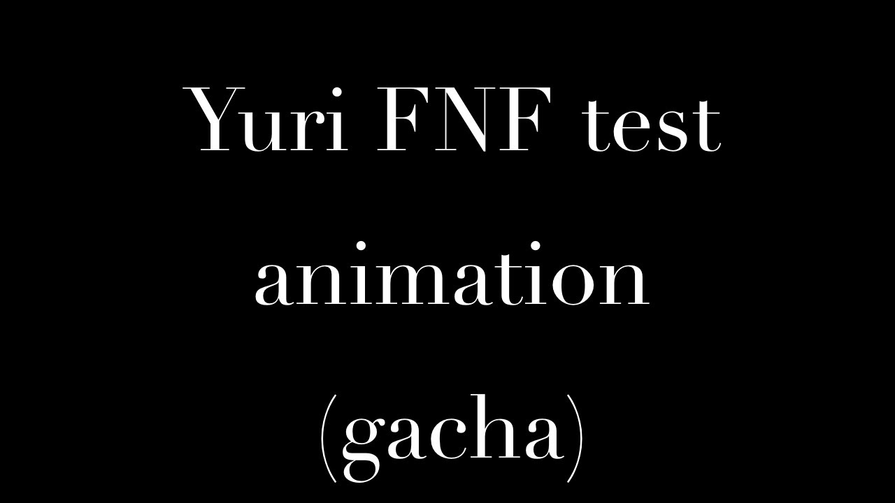 Yuri FNF (test animation) - YouTube