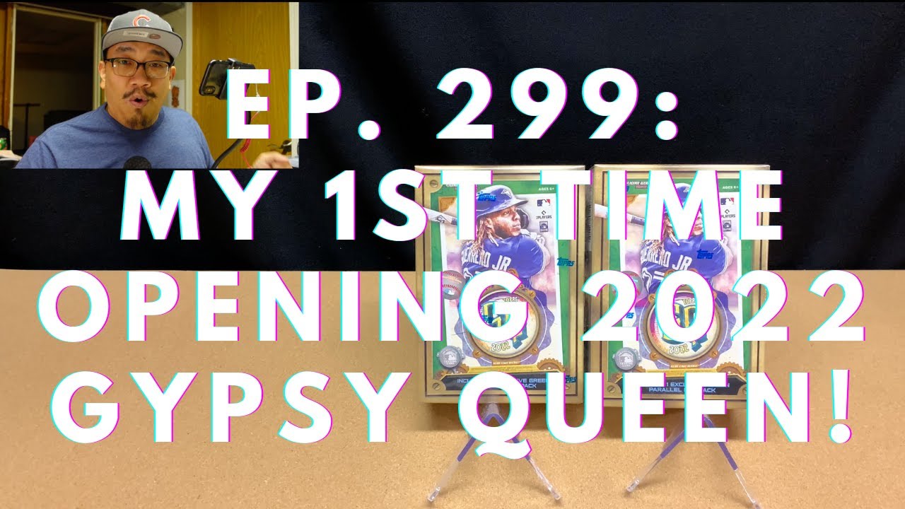 Ep. 299: My 1st Time Opening 2022 Gypsy Queen! - Opening 2 2022 Gypsy ...