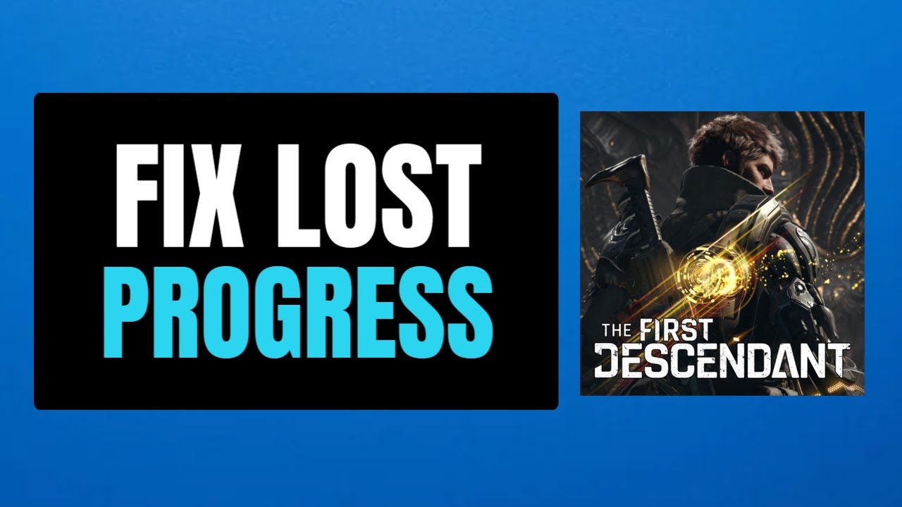 How to Fix The First Descendant Lost Progress - YouTube