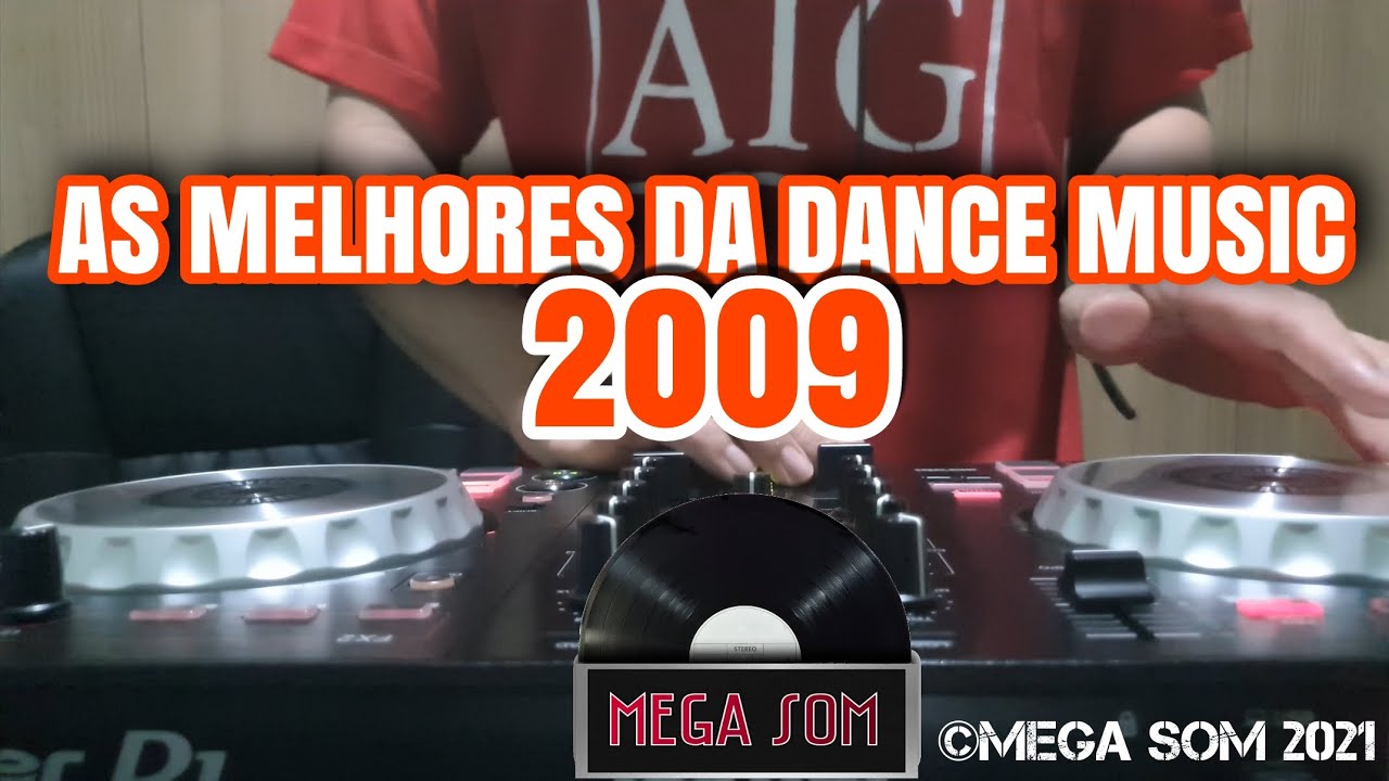 AS MELHORES DA DANCE MUSIC DE 2009 - YouTube