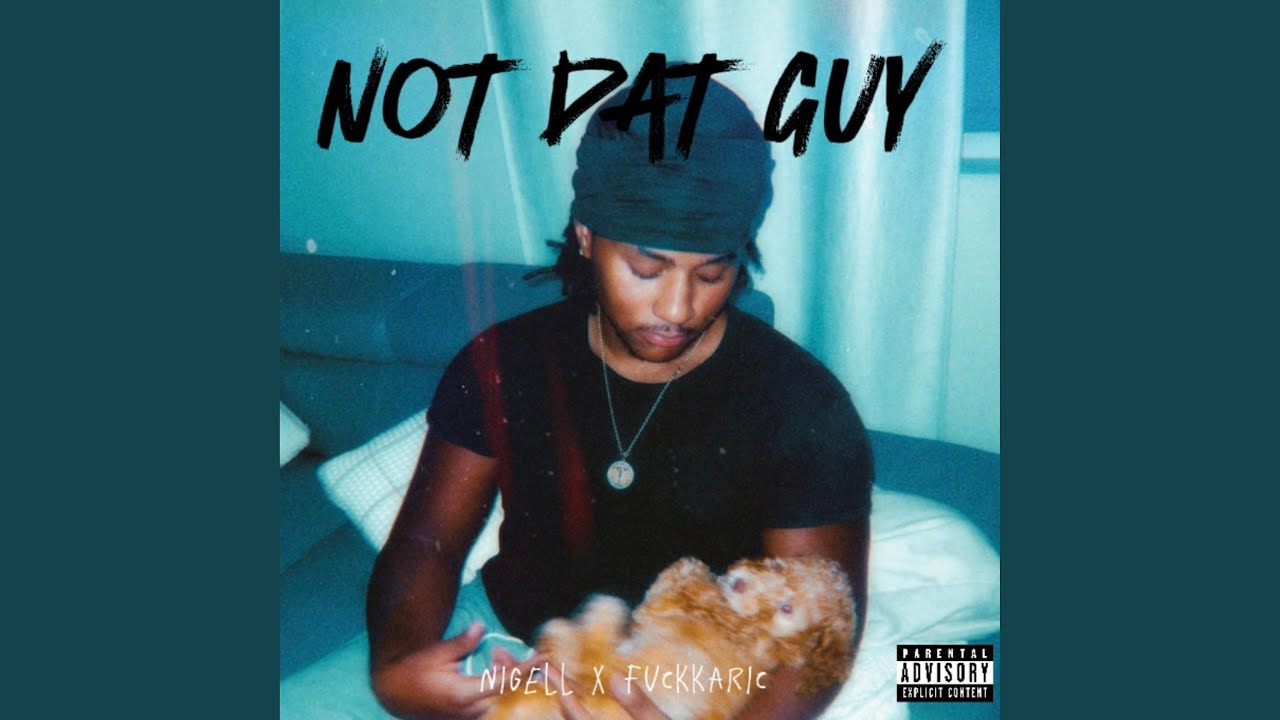 Not Dat Guy (feat. fuckkaric) - YouTube