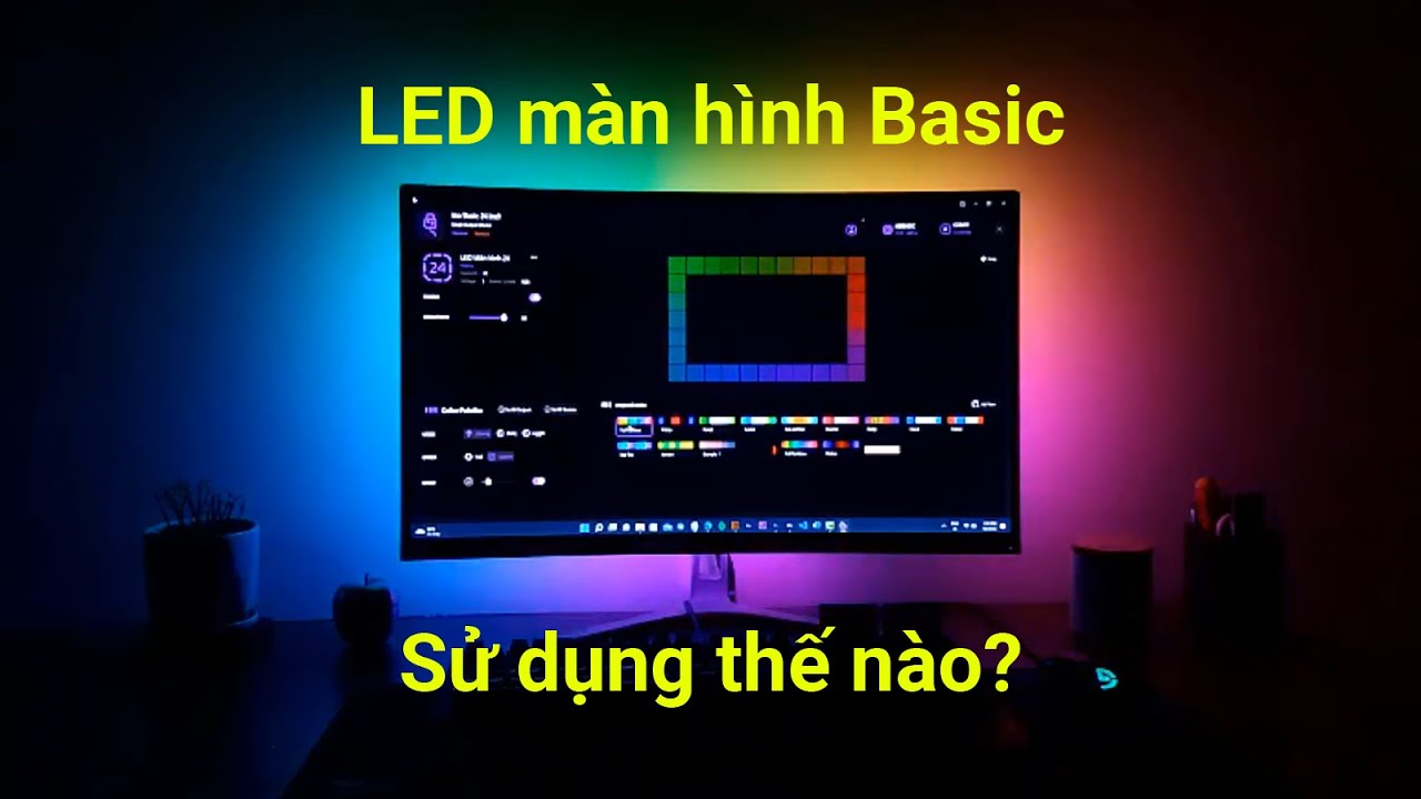 Hướng dẫn sử dụng LED màn hình Ambino Basic trên Windows | Adrilight 4. ...