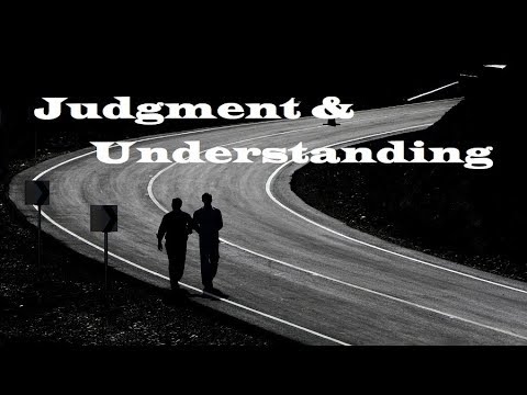 Judgment and Understanding - YouTube