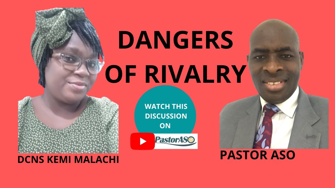 DANGERS OF RIVALRY - STRAIGHT TALK WITH PASTOR ASO - YouTube