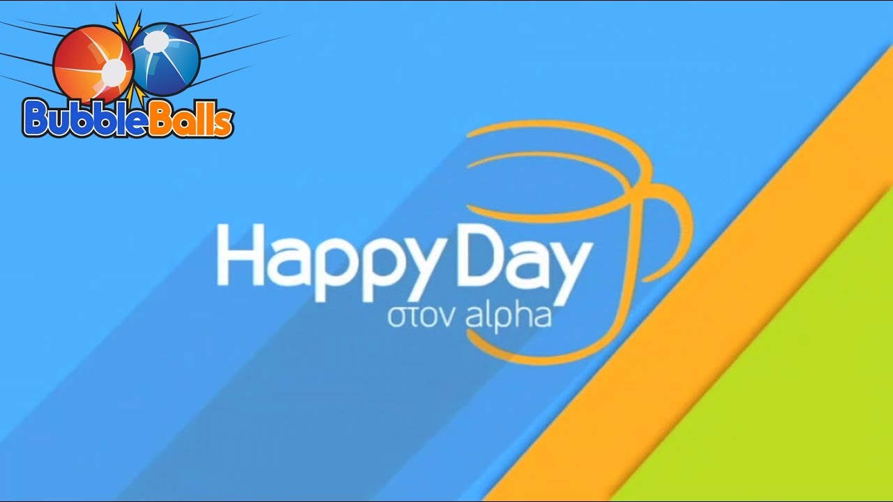 Τα BubbleBalls στο Happy Day (Alpha TV 12/1/2018) - YouTube