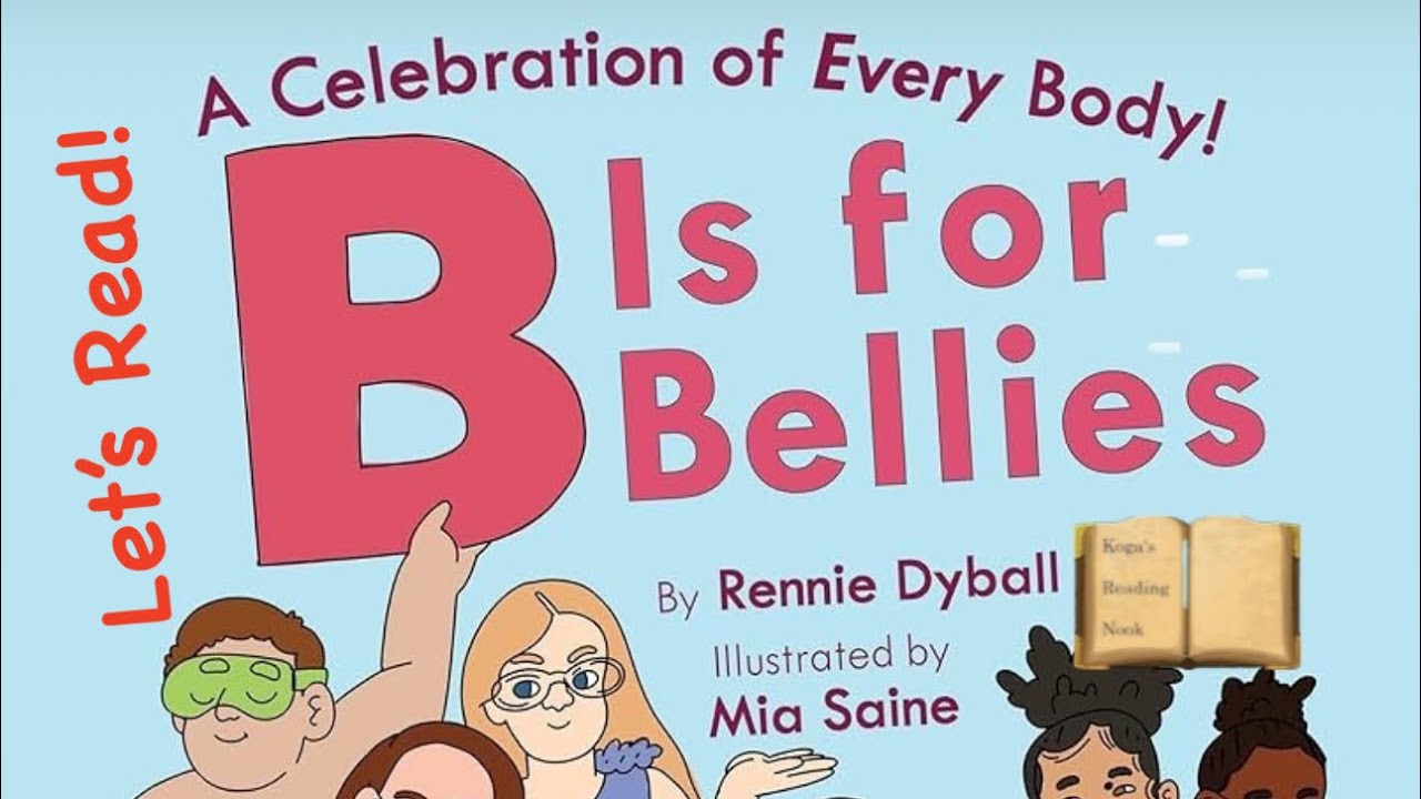 Let’s Read: B is for Bellies by Rennie Dyball - YouTube