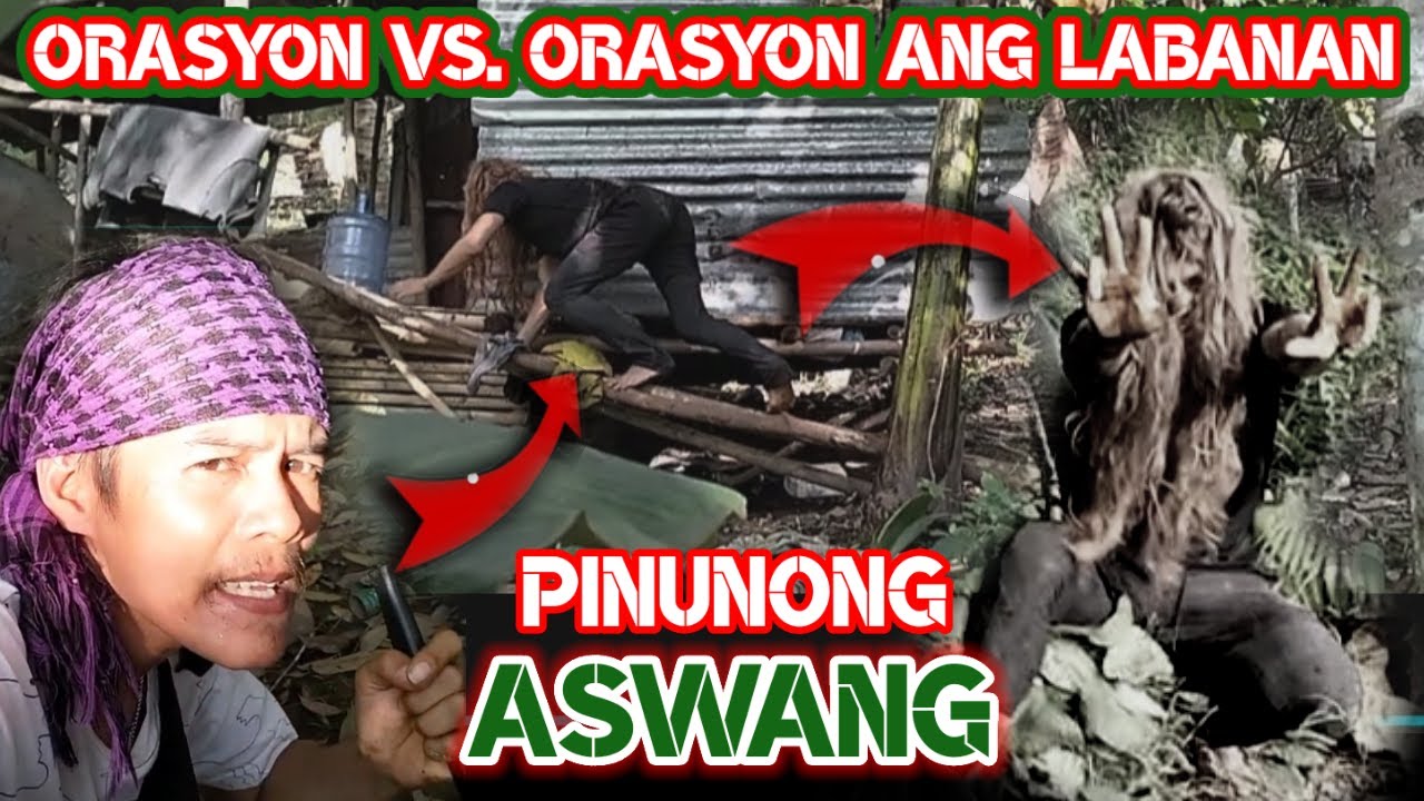 tagisan nang orasyon laban sa pinunung aswang - YouTube