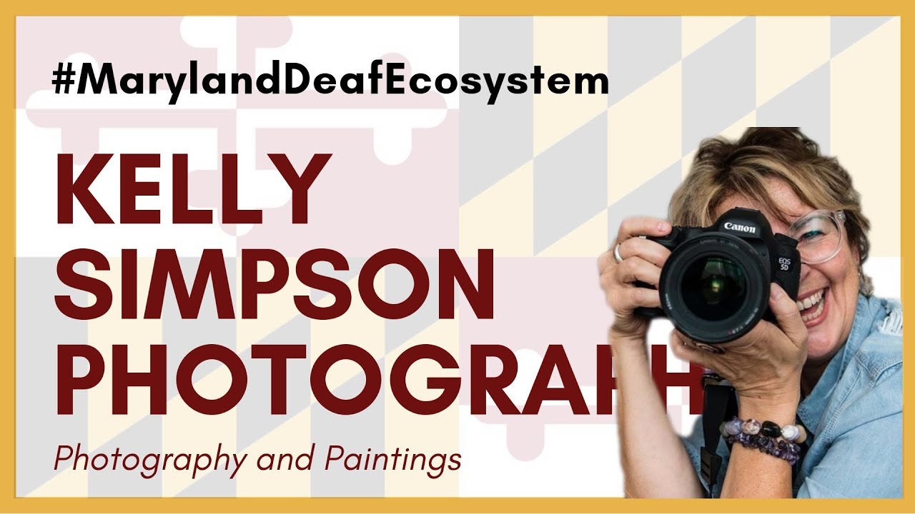 Maryland Deaf Ecosystem: Kelly Simpson Photography - YouTube